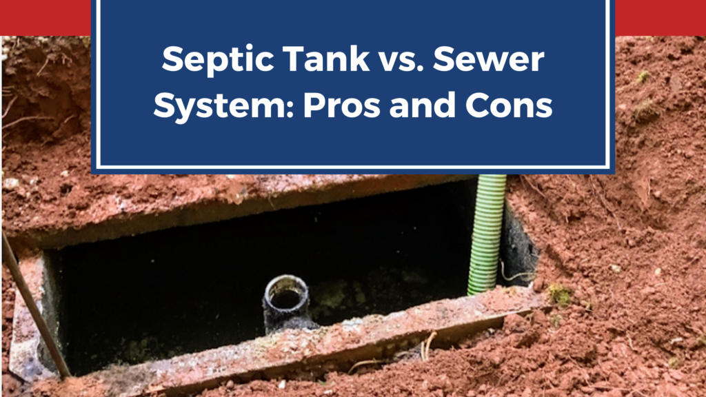 Septic Tank vs Sewer System: Pros and Cons
