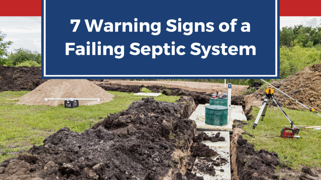 7 Warning Signs of a Failing Septic System